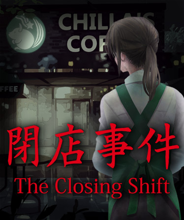 The Closing Shift | 閉店事件 · [Chilla's Art] The Closing Shift | 閉店事件 ...