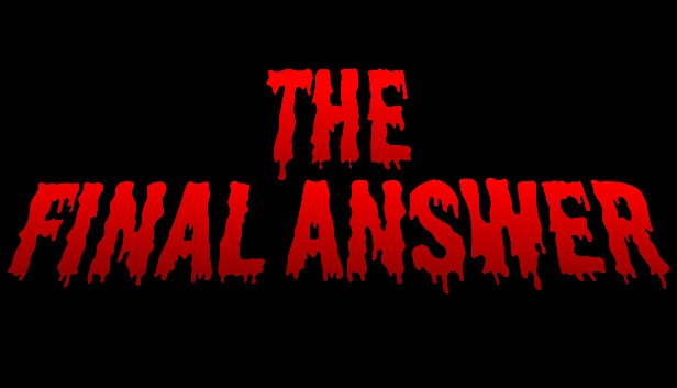 The Final Answer on Steam