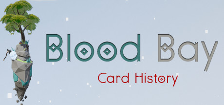 Blood Bay: Card History on Steam