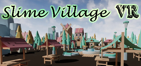 Slime Village VR on Steam