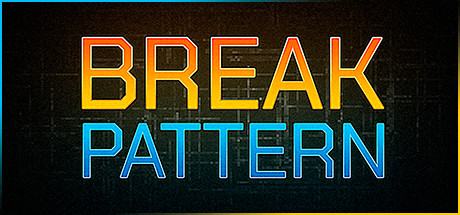 BREAK PATTERN on Steam