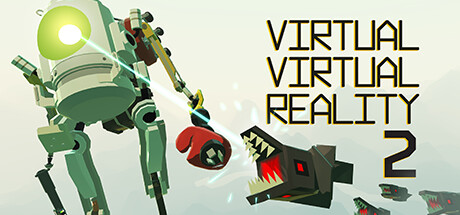 Virtual Virtual Reality 2 on Steam