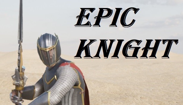 EPIC KNIGHT - Steam News Hub