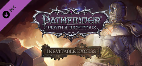 Pathfinder: Wrath of the Righteous - Inevitable Excess on Steam