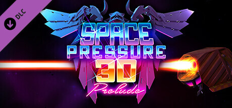 Space Pressure 3D: Prelude - Adult Only on Steam