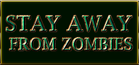 Stay away from zombies on Steam