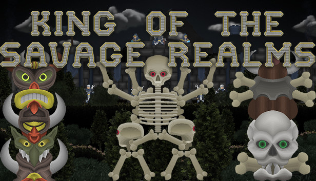 Save 25% on King of the Savage Realms on Steam
