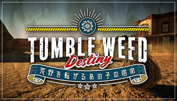 Tumbleweed Destiny on Steam