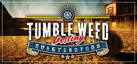 Tumbleweed Destiny on Steam