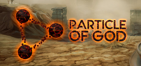 PARTICLE OF GOD on Steam