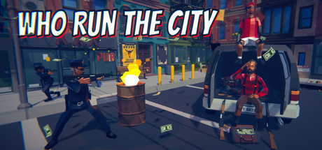 Who Run The City: Multiplayer on Steam