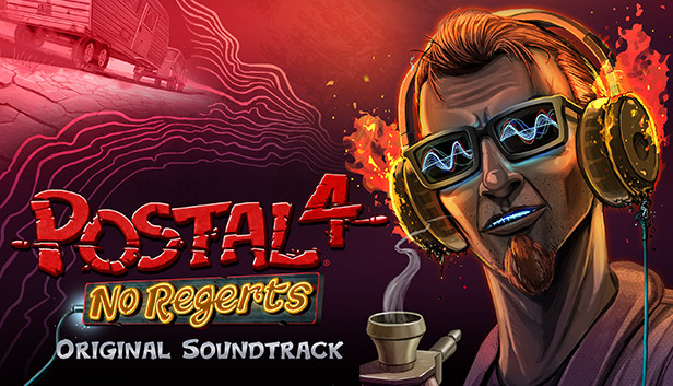 POSTAL 4: No Regerts Official Soundtrack on Steam