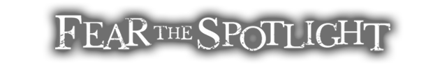Fear the Spotlight on Steam