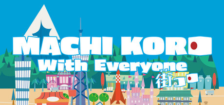MACHI KORO With Everyone Screenshots · SteamDB