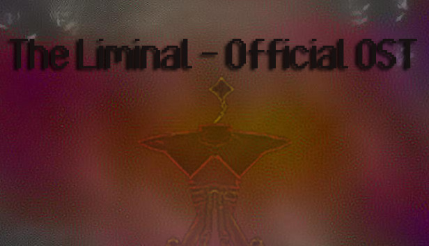 The Liminal Soundtrack - Steam News Hub