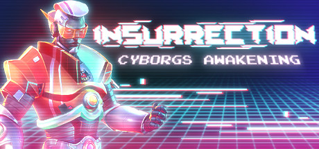 Insurrection: Cyborgs Awakening on Steam