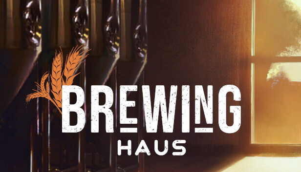 Brewing Haus on Steam