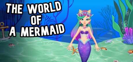The World of a Mermaid on Steam