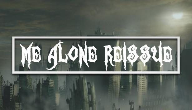 Me Alone Reissue on Steam
