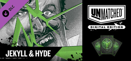 Unmatched: Digital Edition - Jekyll & Hyde History · SteamDB