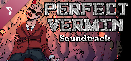 Perfect Vermin Soundtrack on Steam