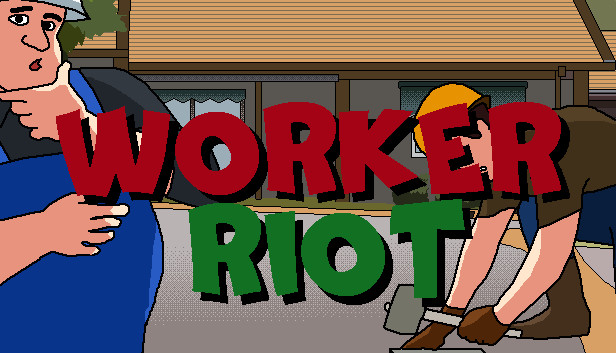 Worker Riot on Steam