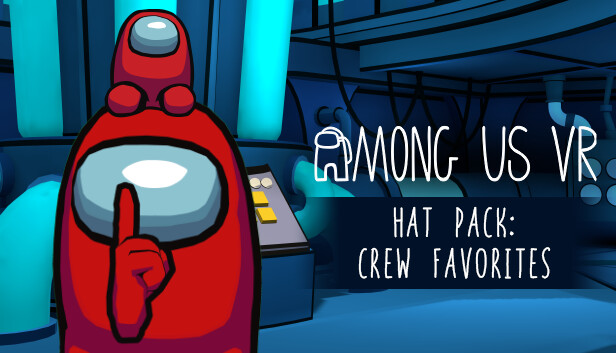 Among Us VR - Hat Pack: Crew Favorites - Steam News Hub