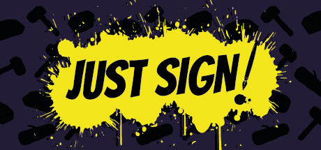 Just Sign! on Steam