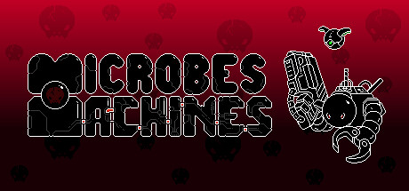 Microbes and Machines on Steam