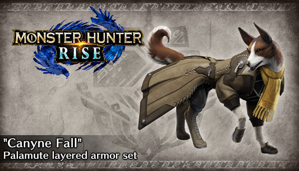 Monster Hunter Rise - "Canyne Fall" Palamute Layered Armor Set on Steam