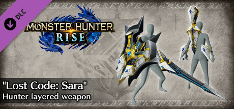 Monster Hunter Rise - "Lost Code: Sara" Hunter layered weapon (Charge ...