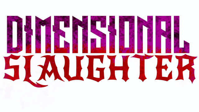 DIMENSIONAL SLAUGHTER Demo (App 2088190) · SteamDB