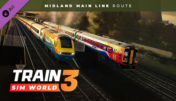 Train Sim World® 3: Midland Main Line: Leicester - Derby & Nottingham ...