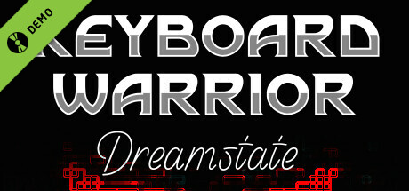 Keyboard Warrior: Dreamstate Demo (App 2101700) · SteamDB