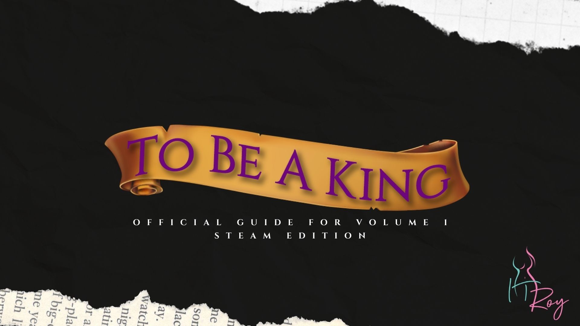 To Be A King Volume 1 - Official Guide on Steam