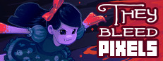 They Bleed Pixels on Steam