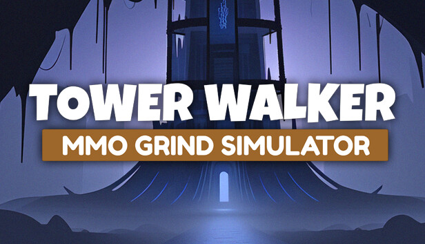 Tower Walker: MMO Grind Simulator on Steam