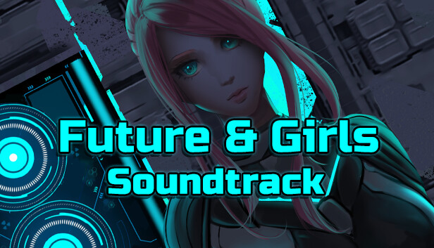 Future & Girls Soundtrack on Steam
