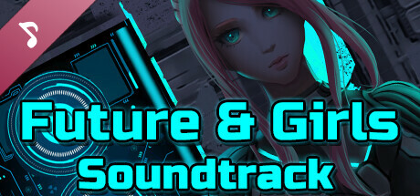 Future & Girls Soundtrack Screenshots · SteamDB