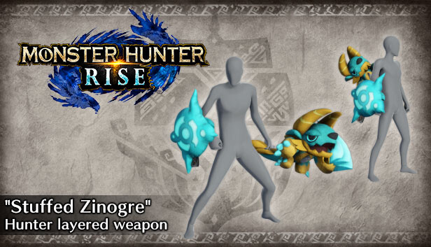 Monster Hunter Rise - "Stuffed Zinogre" Hunter layered weapon (Sword ...