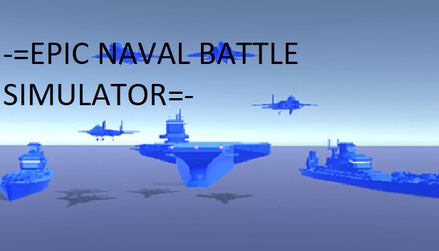 Epic Naval Battle Simulator on Steam