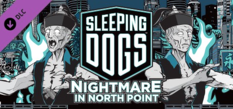 Sleeping Dogs: Nightmare in North Point on Steam
