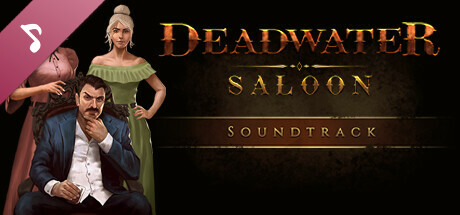 Deadwater Saloon Soundtrack on Steam