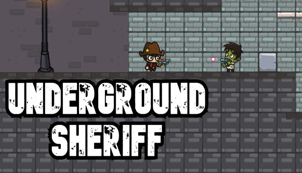 Underground Sheriff on Steam