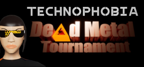 Steam Community :: Technophobia: Dead Metal Tournament