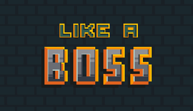 Like a Boss - Steam News Hub