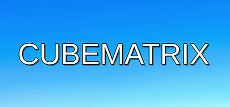 CUBEMATRIX on Steam