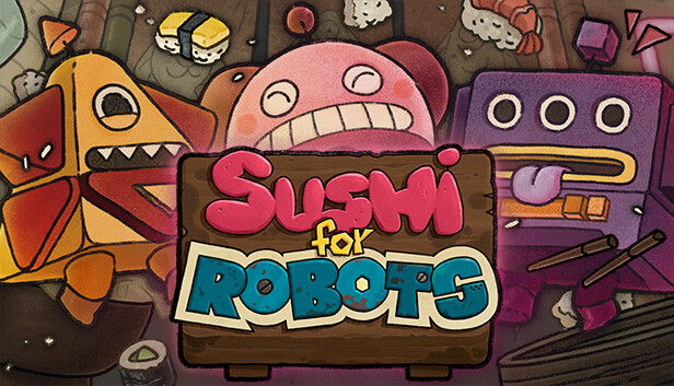 Sushi For Robots on Steam