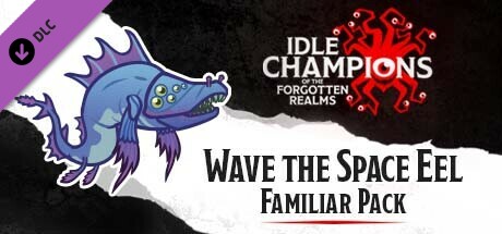 Idle Champions - Wave the Space Eel Familiar Pack Price history · SteamDB