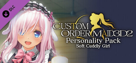 CUSTOM ORDER MAID 3D2 Personality Pack Soft Cuddly Girl Steam Charts ...